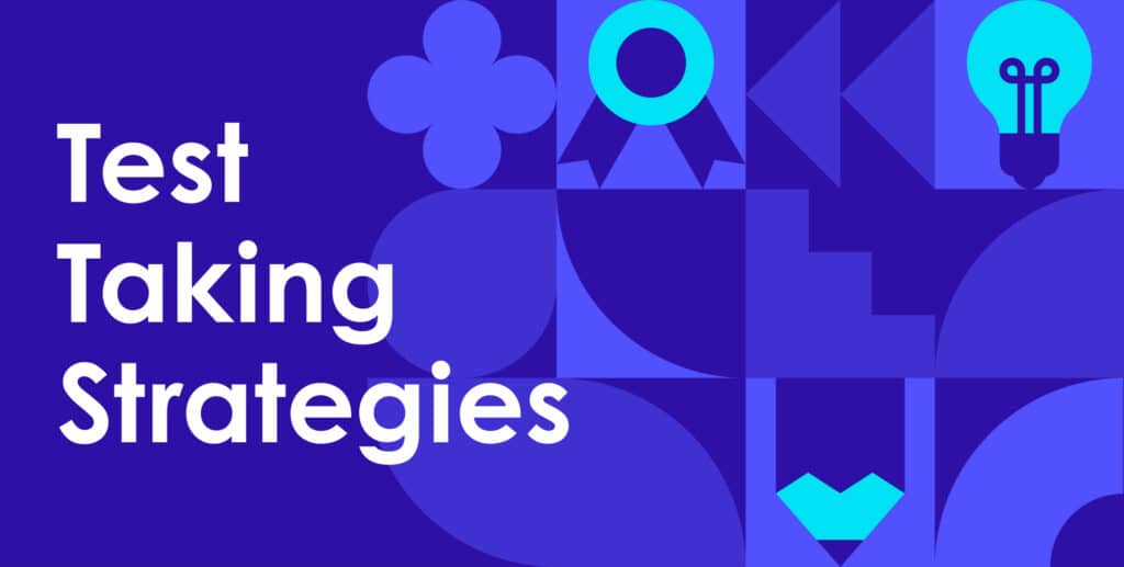Test Taking Strategies for K–12 Students and Parents