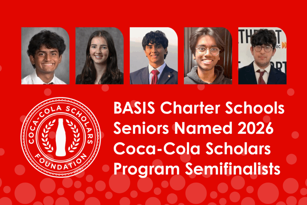 5 BASIS Students Named 2026 Coca-Cola Scholar Semifinalists